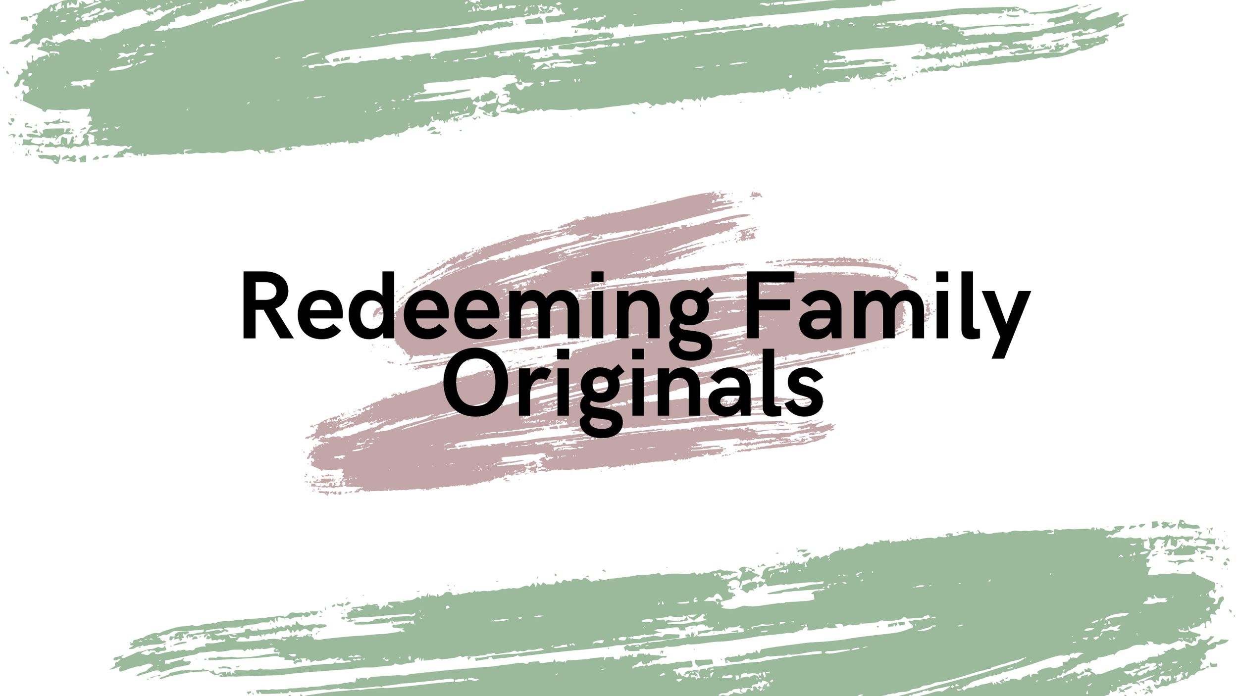 Redeeming Family