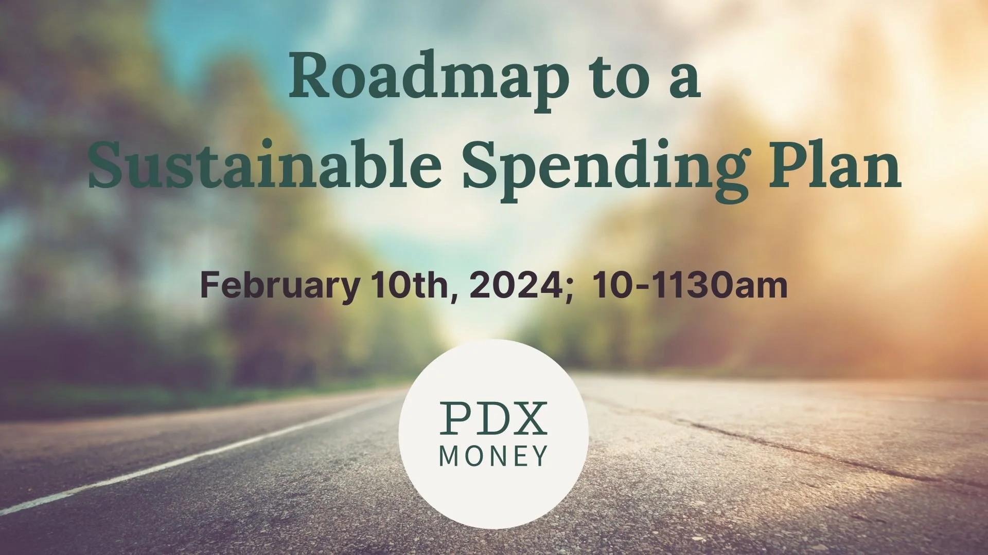 Roadmap to a Sustainable Spending Plan — PDX Money Coaching