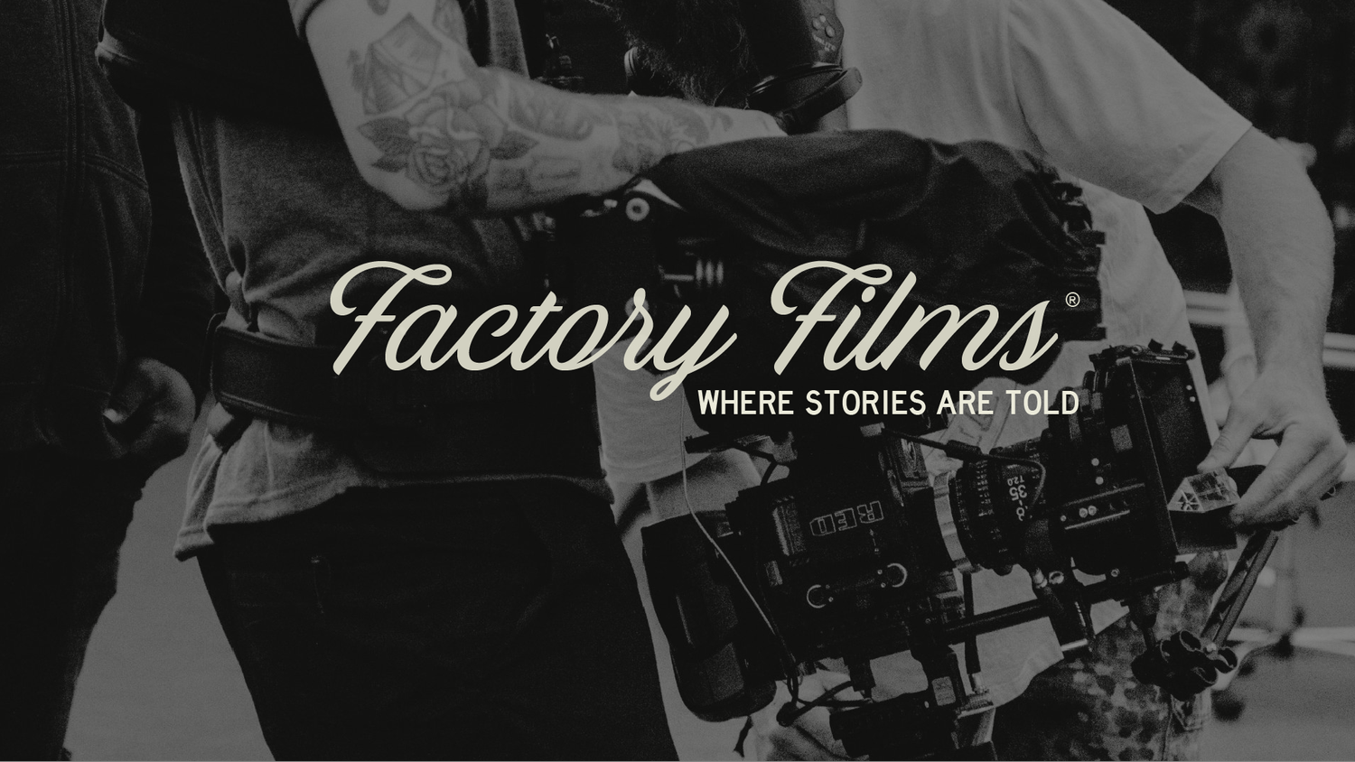FACTORY FILMS — Walker Design Co.