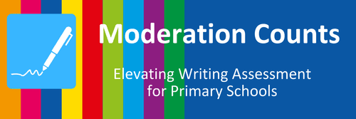 Moderation Counts: Elevating Writing Assessment for Primary Schools ...
