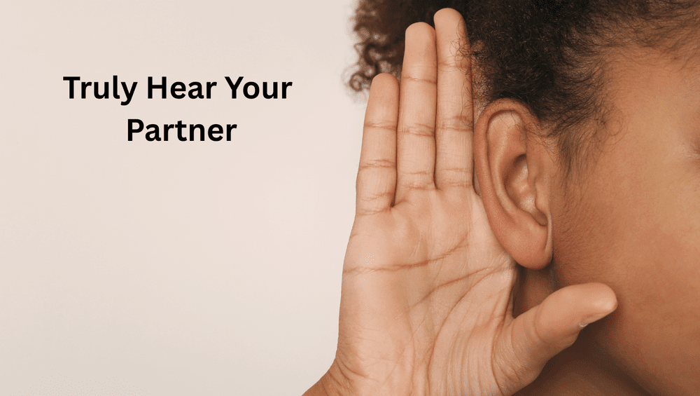 The Art of Listening: How to Truly Hear Your Partner | RLT ...