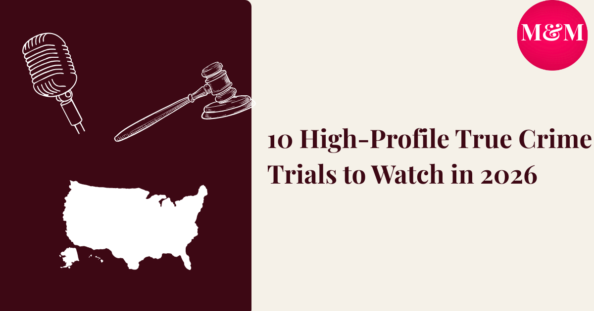 10 Must-Watch True Crime Trials of 2026 | Moms and Mysteries Podcast ...