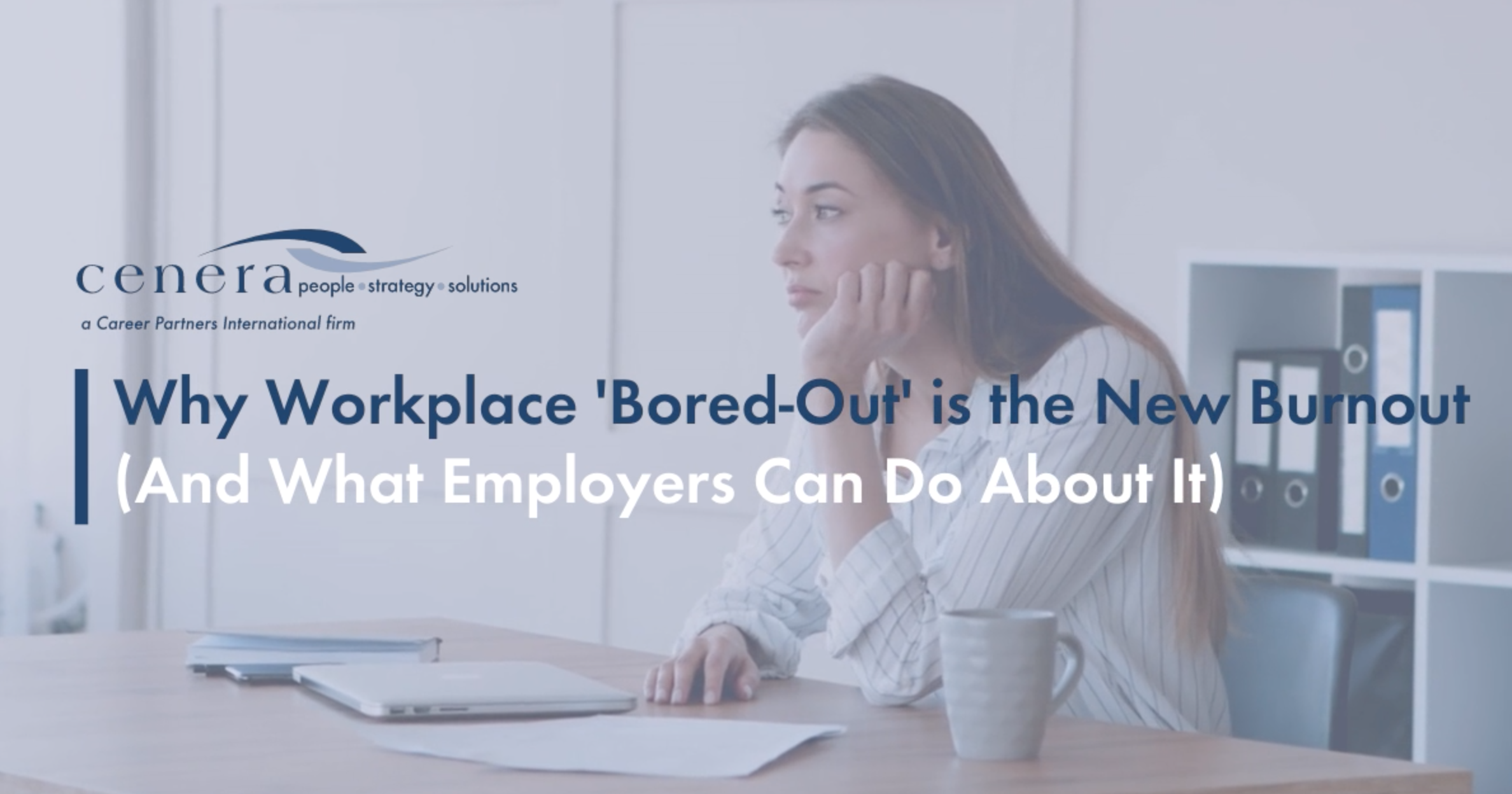 Why Workplace ‘Bored-Out’ is the New Burnout (And What Employers Can Do ...