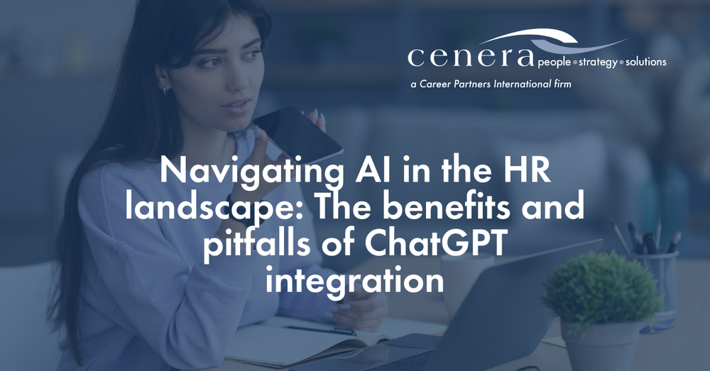Navigating AI in the HR landscape: The benefits and pitfalls of ChatGPT ...