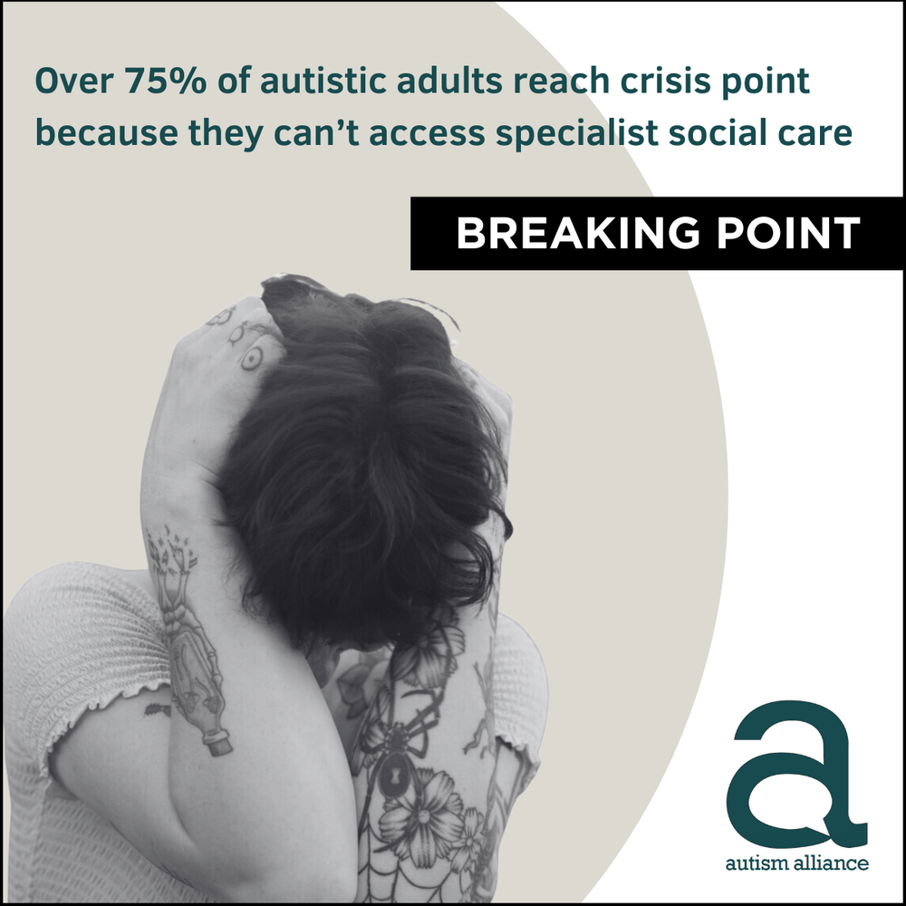 'Breaking Point' Campaign — Autism Alliance UK