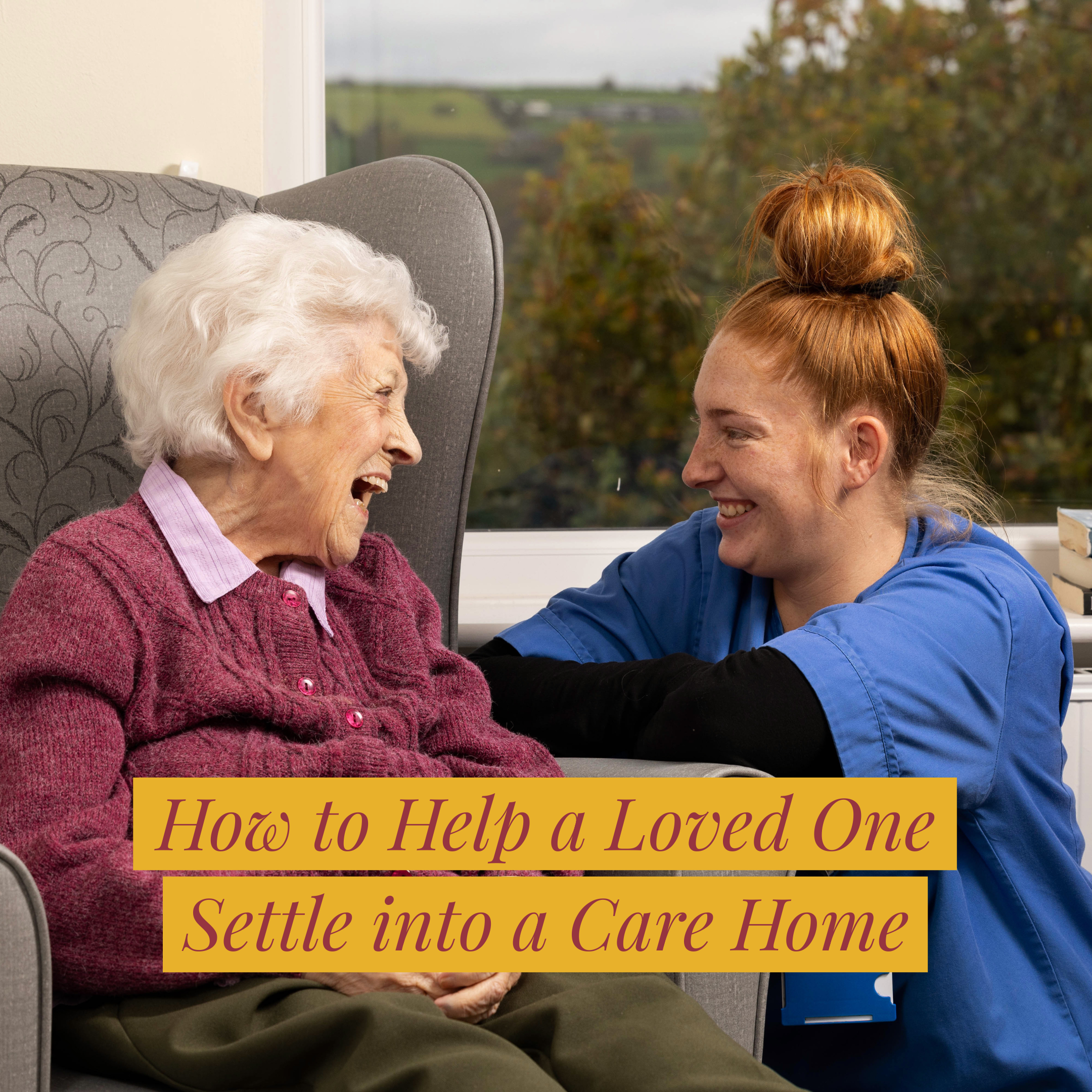 How to help a loved one settle into a care home — Each Other Care