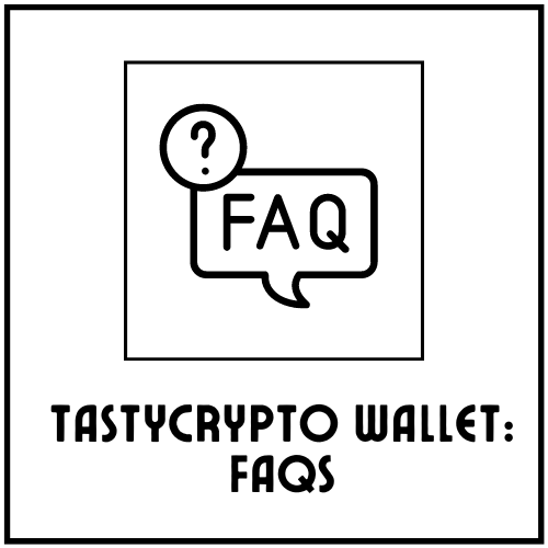 tastycrypto Self-Custody Wallet FAQs — tastycrypto