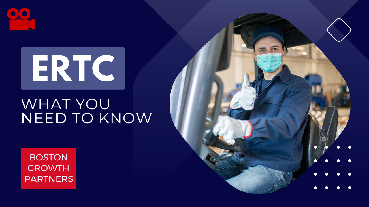 Video: Understanding the ERTC — Boston Growth Partners