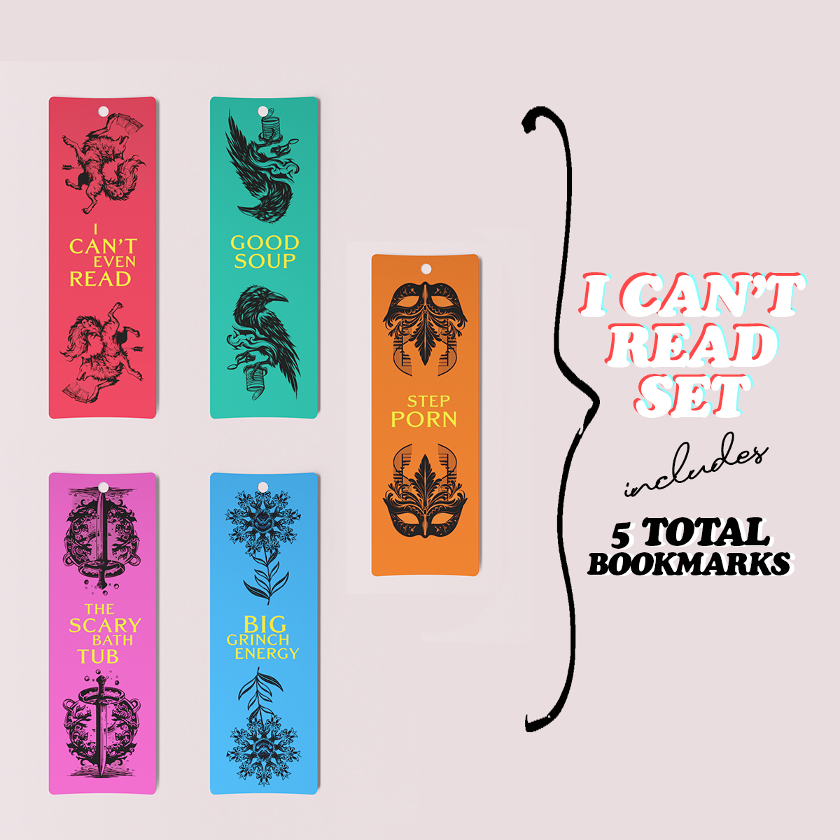 I Can't Even Read™ 5 Piece Bookmark Set — Buncy Book Club