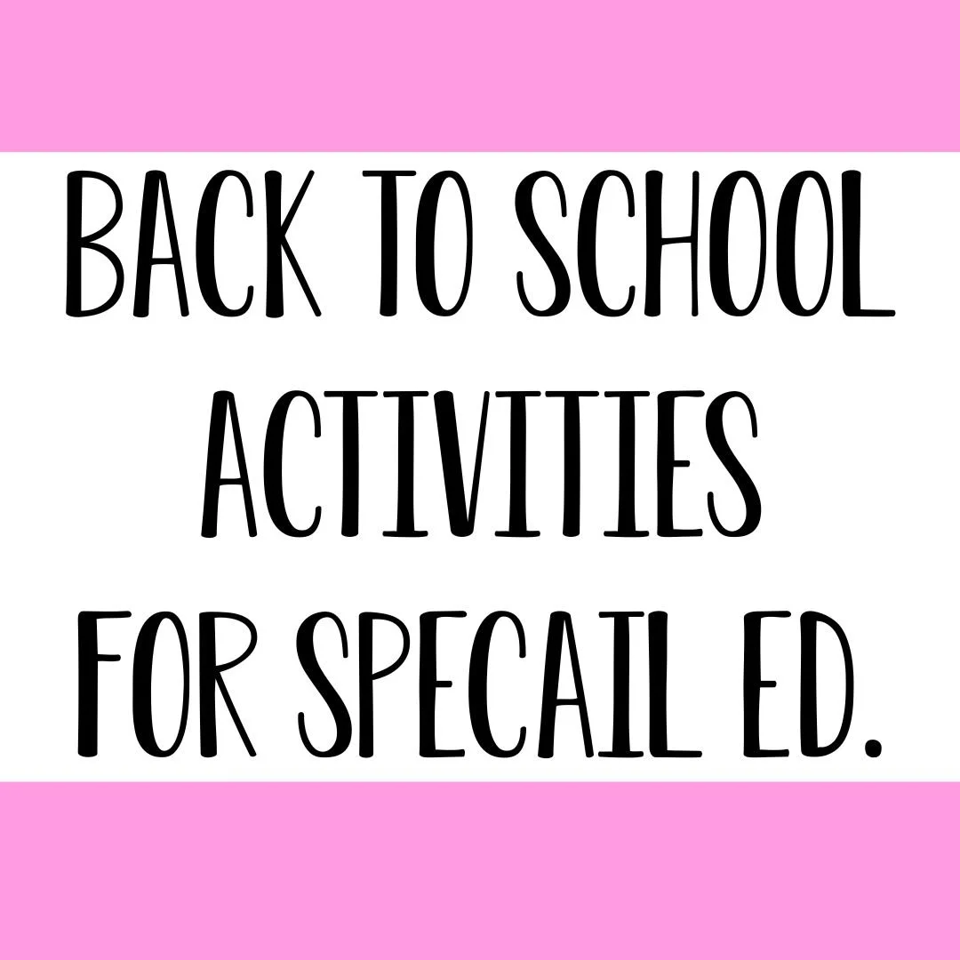 11 Back to School Activities for Special Education Classrooms — PLAY ...