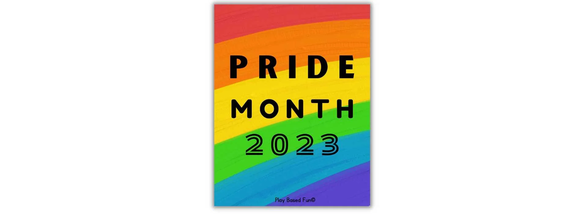 Pride Month 2023, Free Printable Pride Month Posters and Free Printable ...