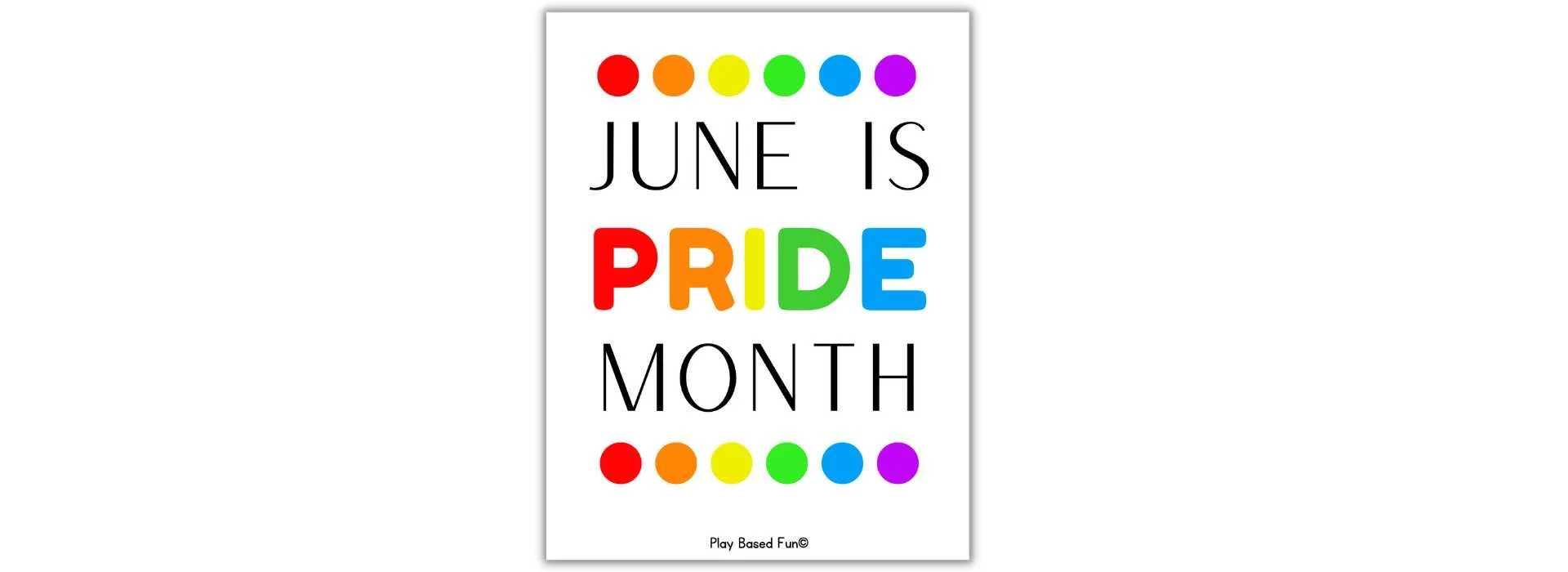 Pride Month 2023, Free Printable Pride Month Posters and Free Printable ...