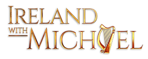 TV SHOW — Ireland With Michael