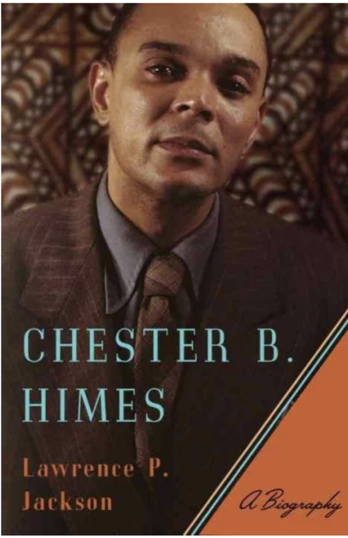 Chester B. Himes Put His Pain on the Page to Find Literary Success ...