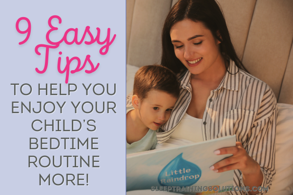 9 Easy tips to enjoy your child's bedtime routine more — Baby Sleep ...