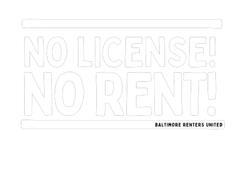 No License, No Rent — Baltimore Renters United
