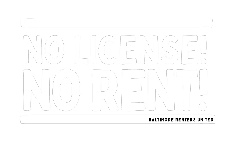 No License, No Rent — Baltimore Renters United