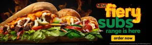 NEW Fiery Subs Range — BURWOOD PLAZA