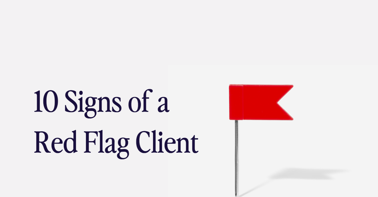 10 Signs of a Red Flag Client | Prequal