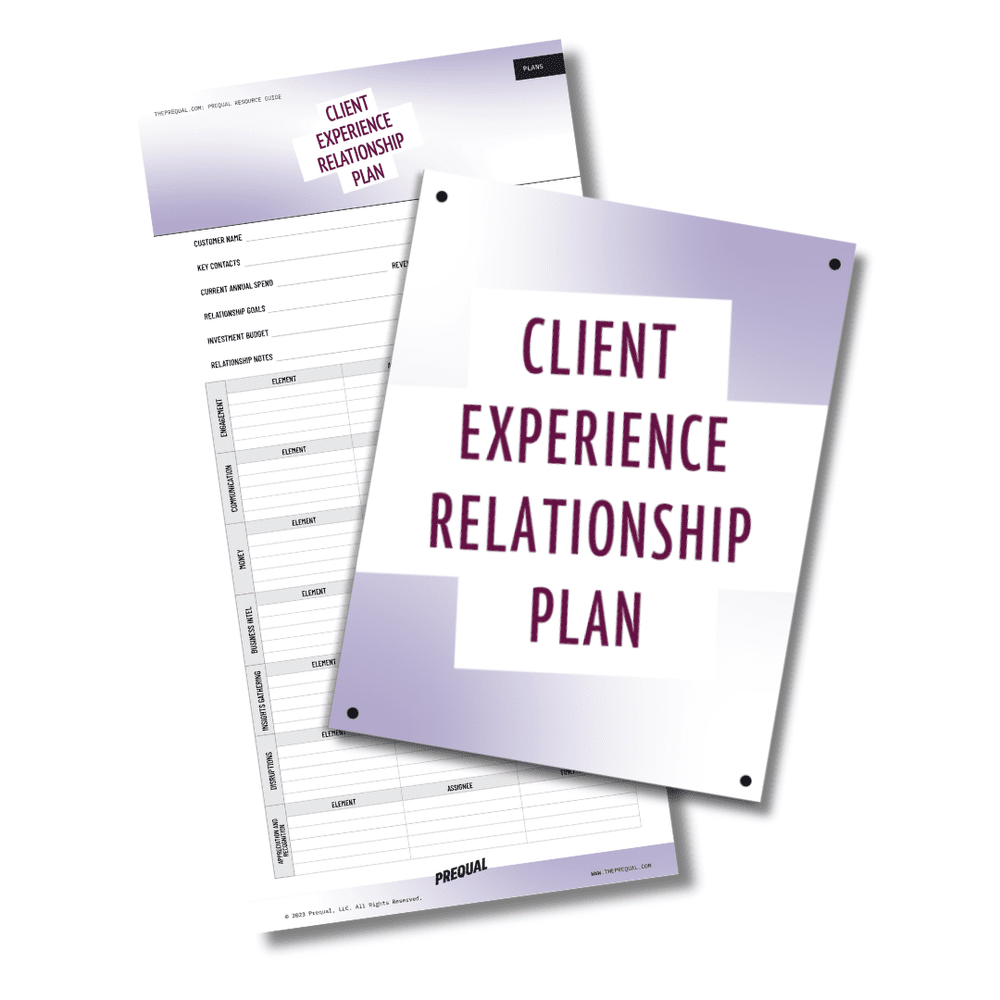Client Experience Relationship Plan | Prequal