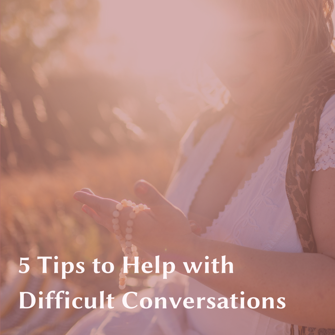 5 Tips to Help with Difficult Conversations — The Grounded Empath