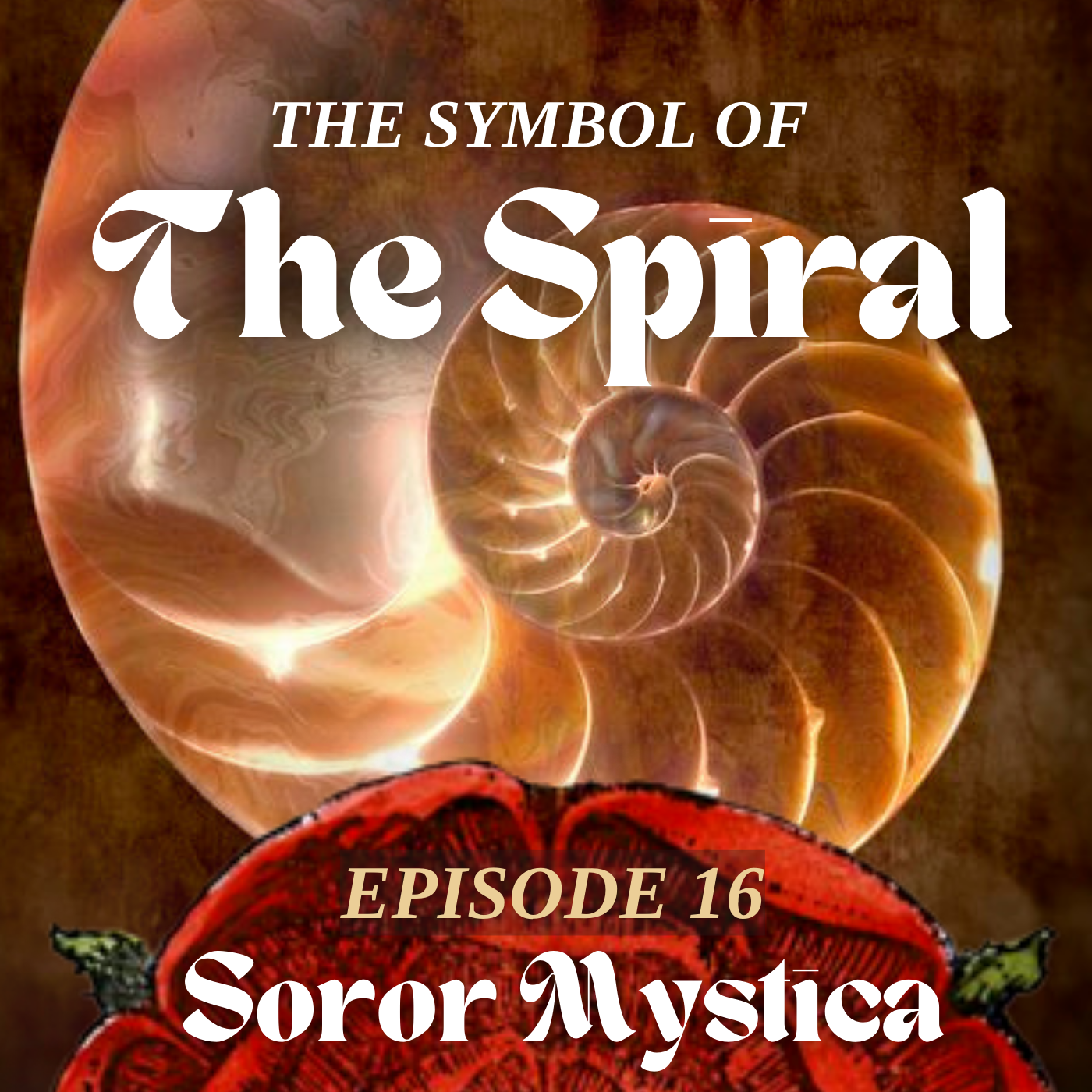 Episode 16: The Symbol of the Spiral — Soror Mystica