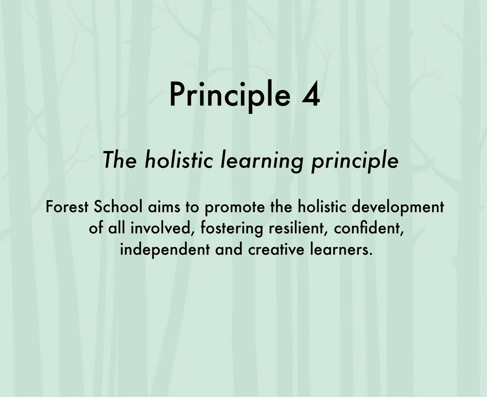 The Forest School Principles — Wildwood Nature School