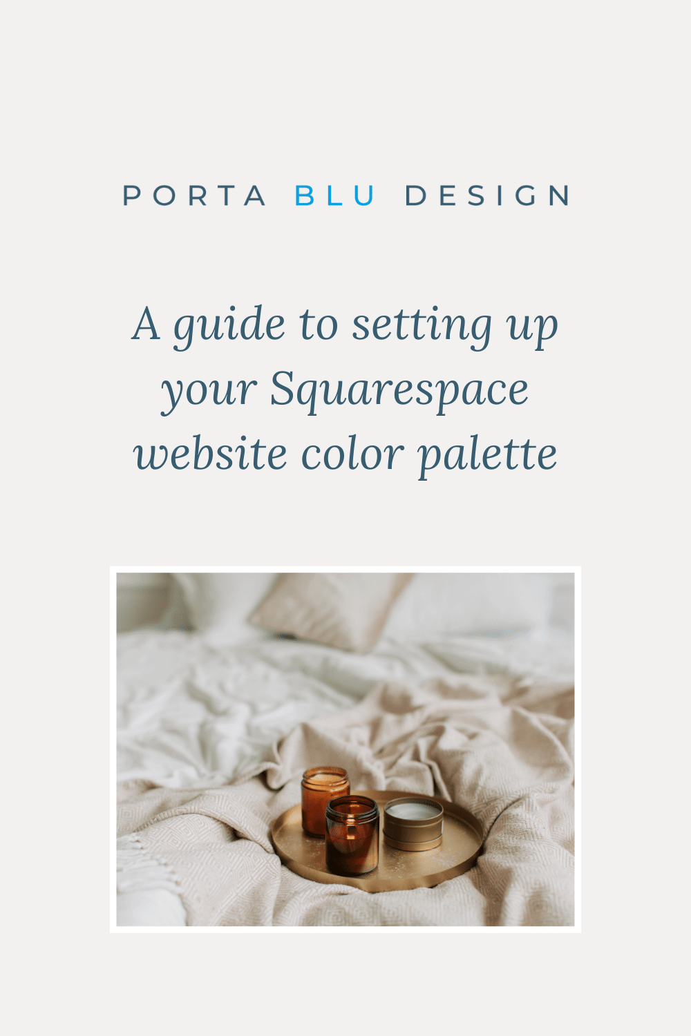 How to set up a Squarespace color palette — Porta Blu Design