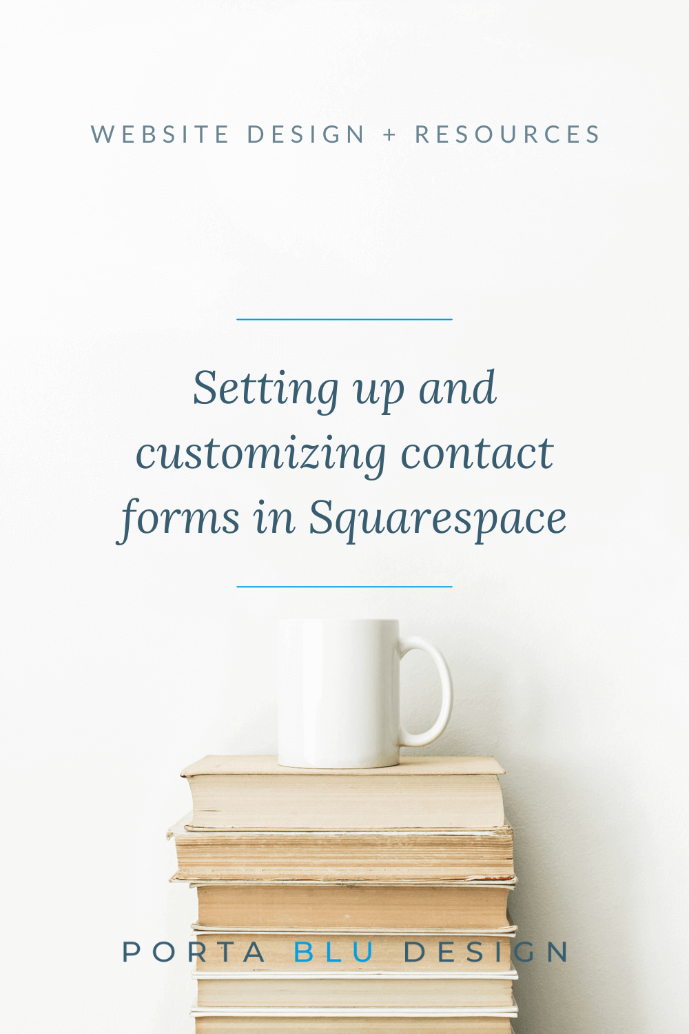 How to set up a Squarespace contact form — Porta Blu Design