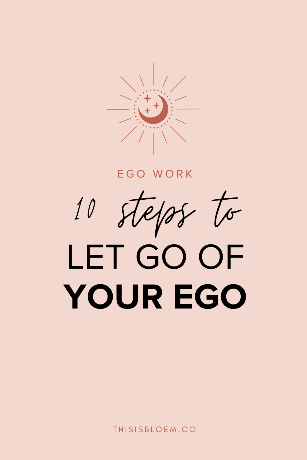 How to Let Go of Your Ego (Step-by-Step Guide) | bloem