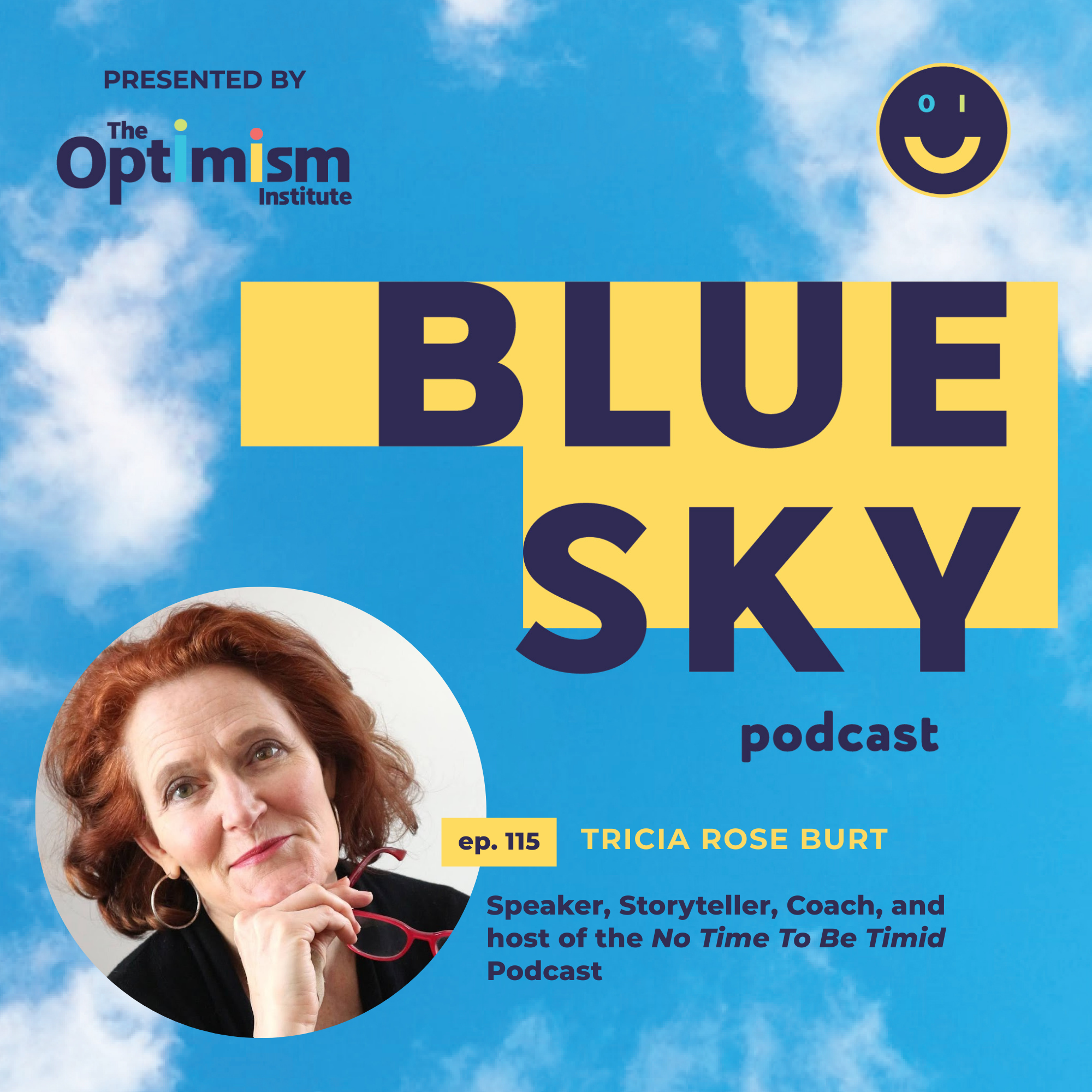 The Optimism Institute | The Blue Sky Podcast: Get Inspired