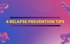 4 relapse prevention tips — Fresh Coast Alliance