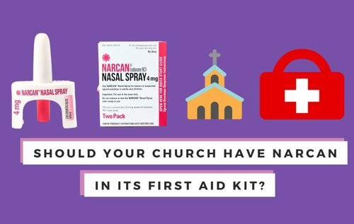 Should your church have Narcan in its First Aid Kit? — Fresh Coast Alliance