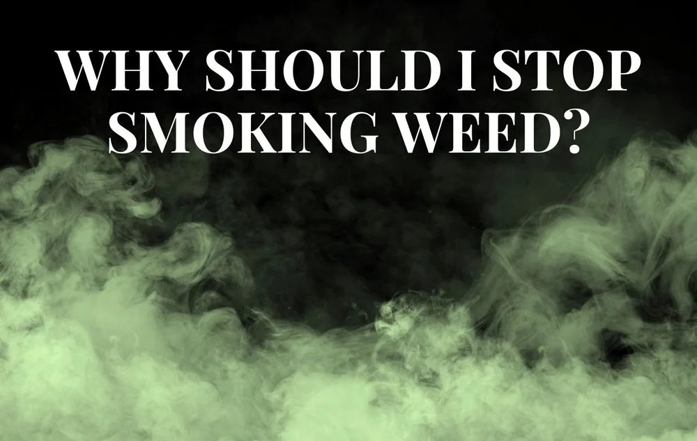 Should I stop smoking weed? — Fresh Coast Alliance