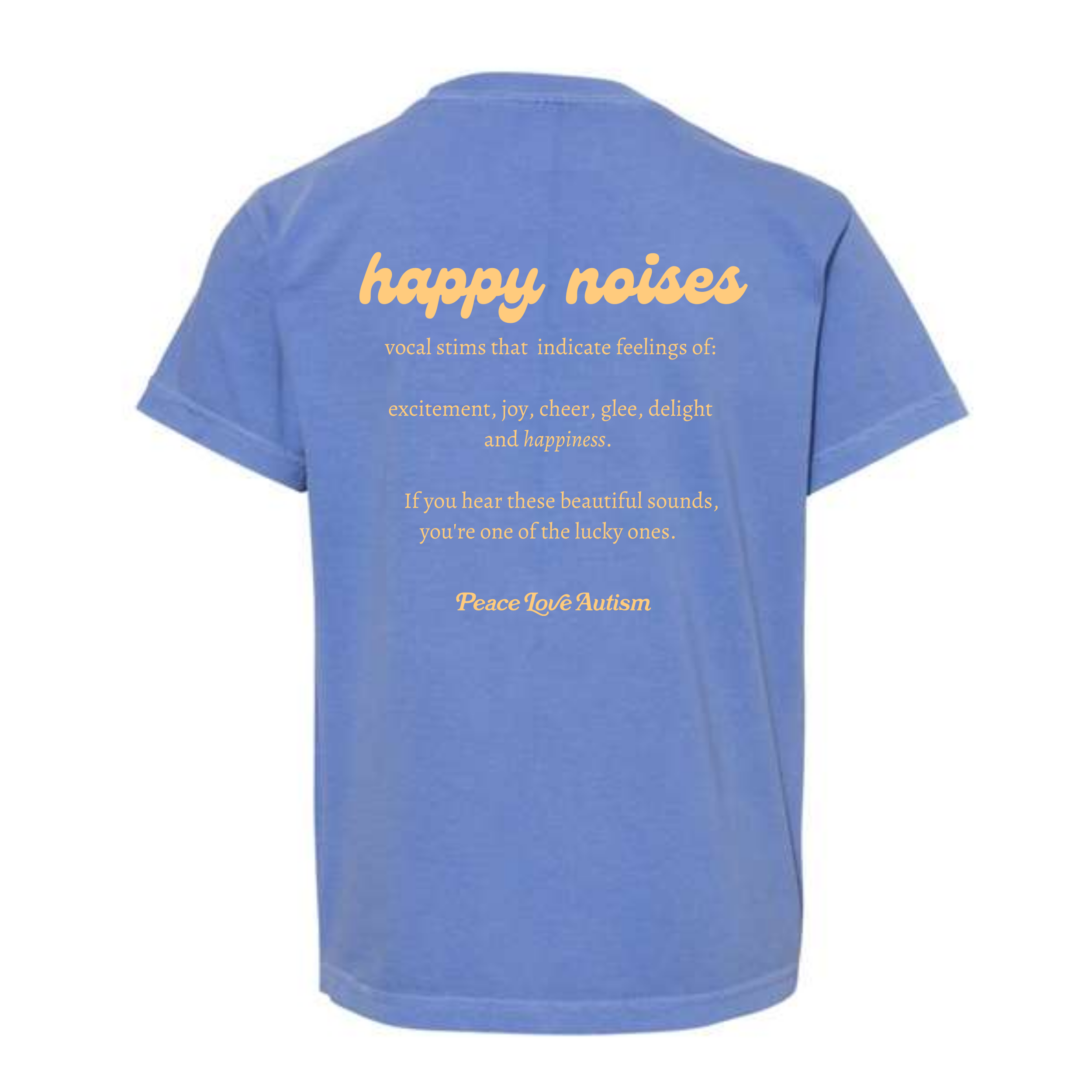 Happy Noises Comfort Colors Blue Tee — PEACE LOVE AUTISM