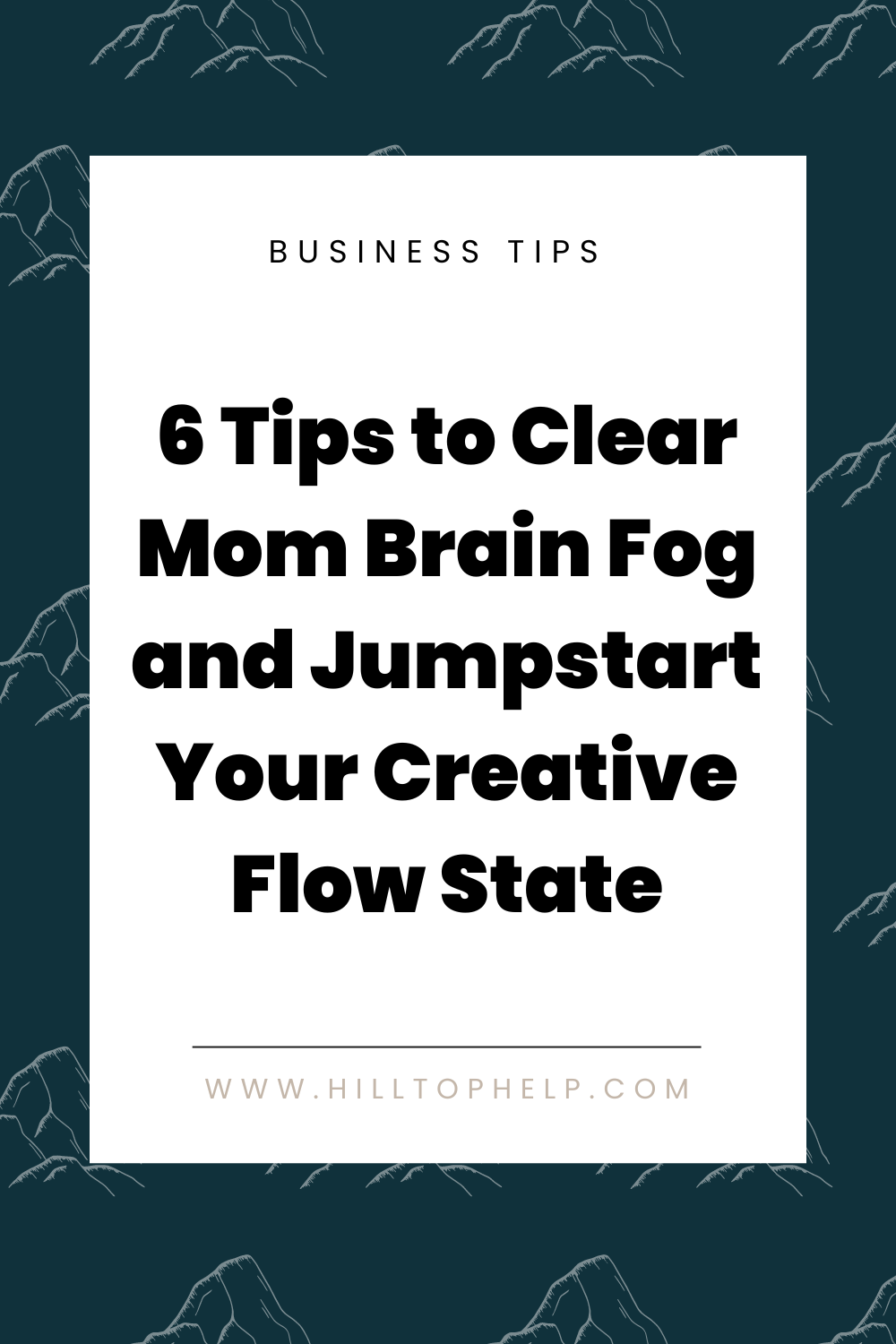 6 Tips to Clear Mom Brain Fog and Jumpstart Your Creative Flow State ...