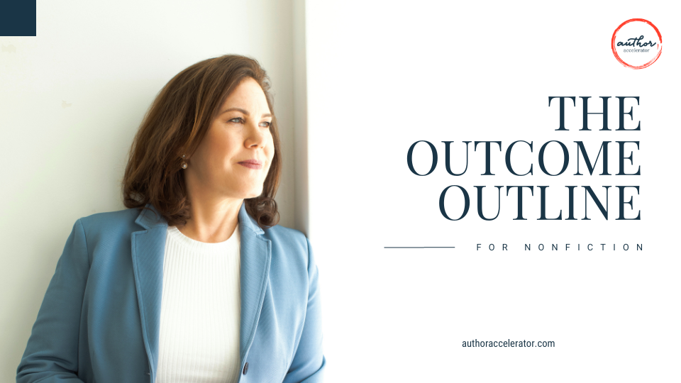 The Outcome Outline — Author Accelerator