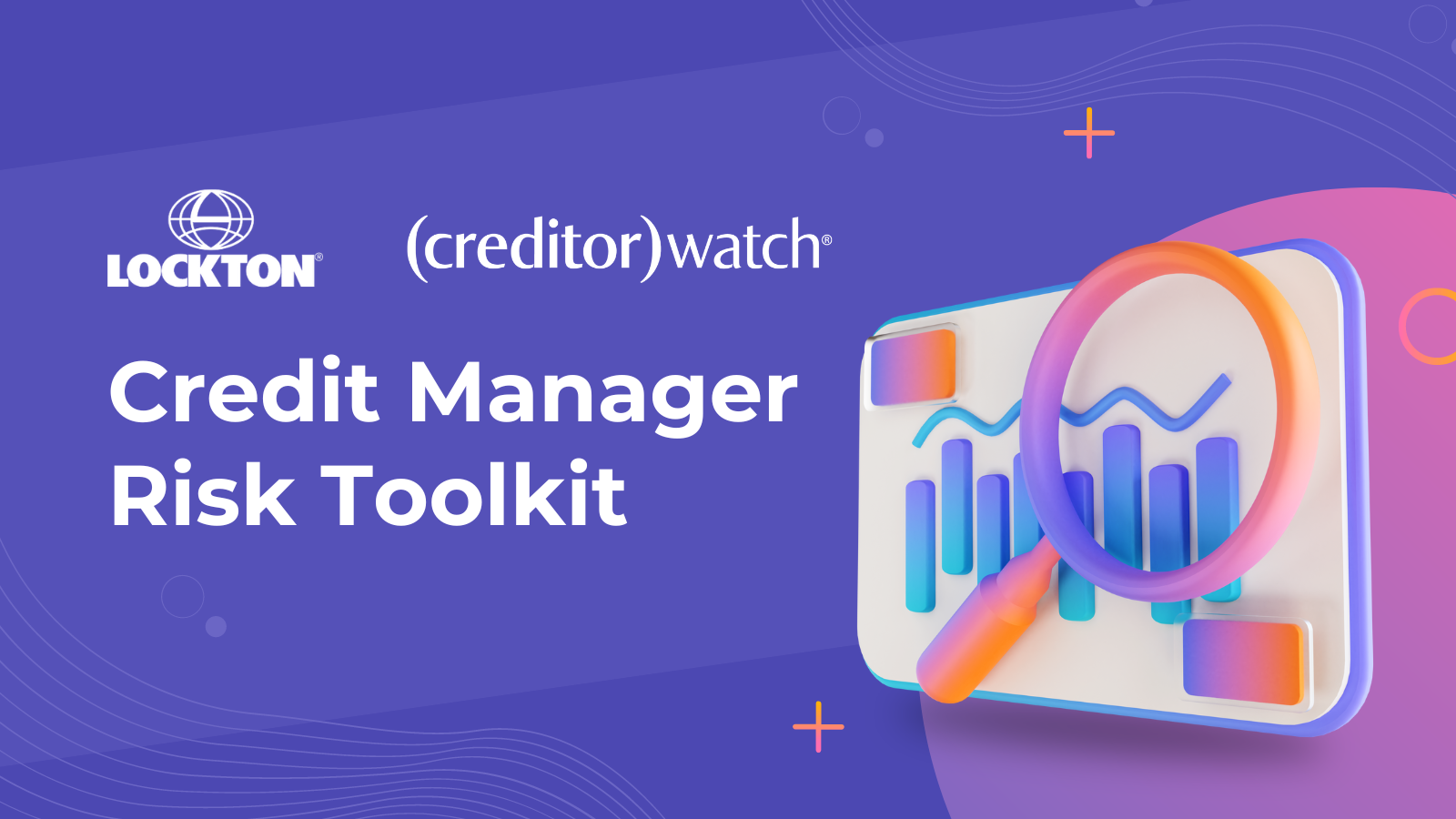 Credit Manager Risk Toolkit by Lockton & CreditorWatch — FinTech Australia