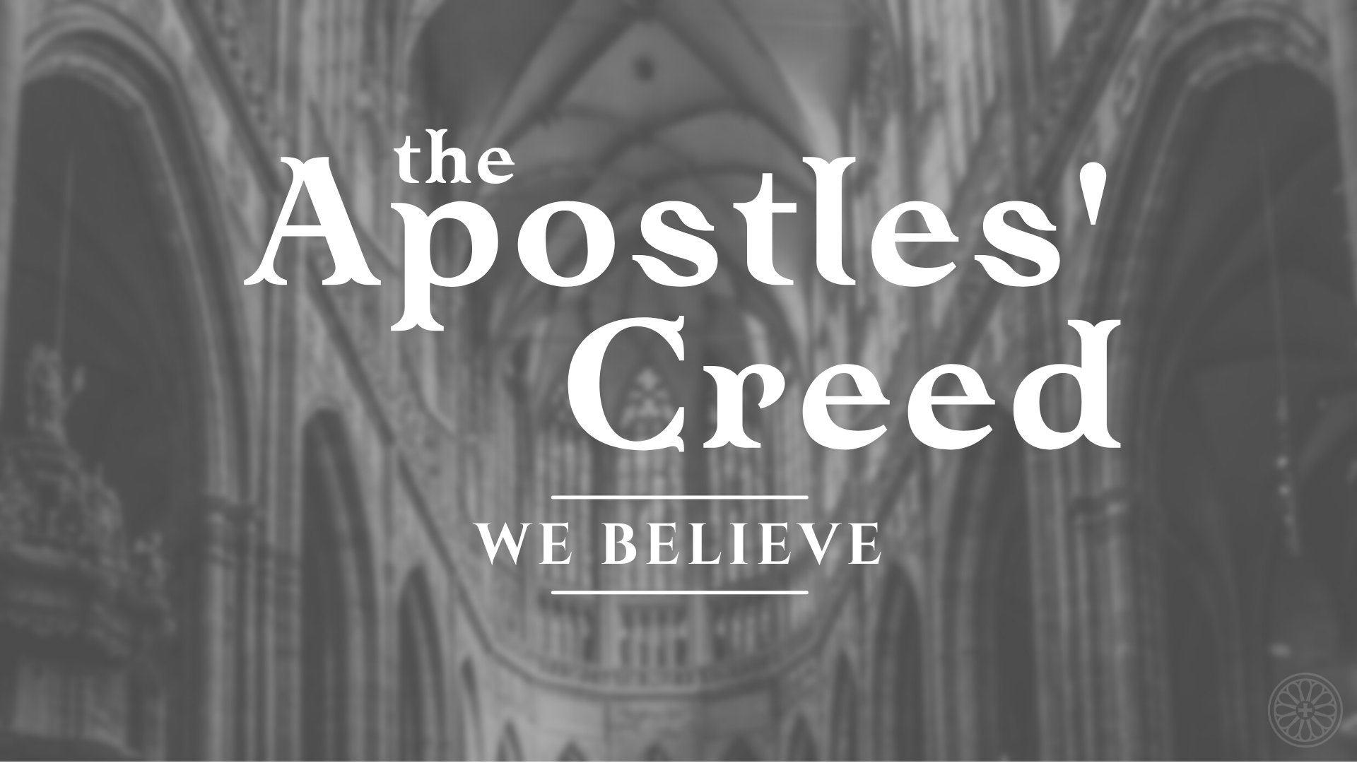 The Apostles' Creed — City Life Church