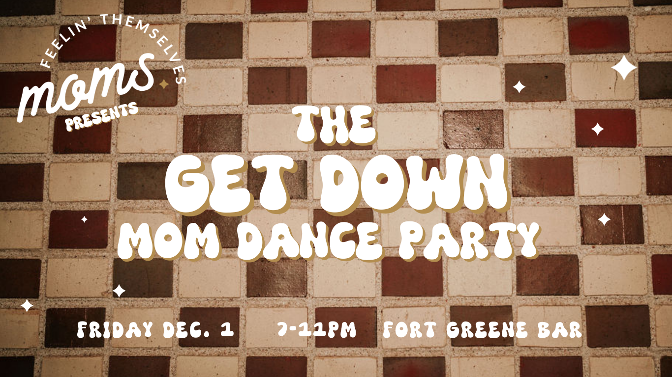 the mom dance party denver — Moms Feelin' Themselves