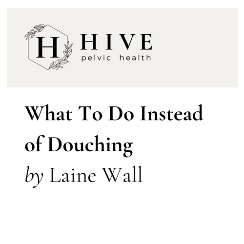 What To Do Instead Of Douching: Cleaning your vagina “dos and don’ts ...