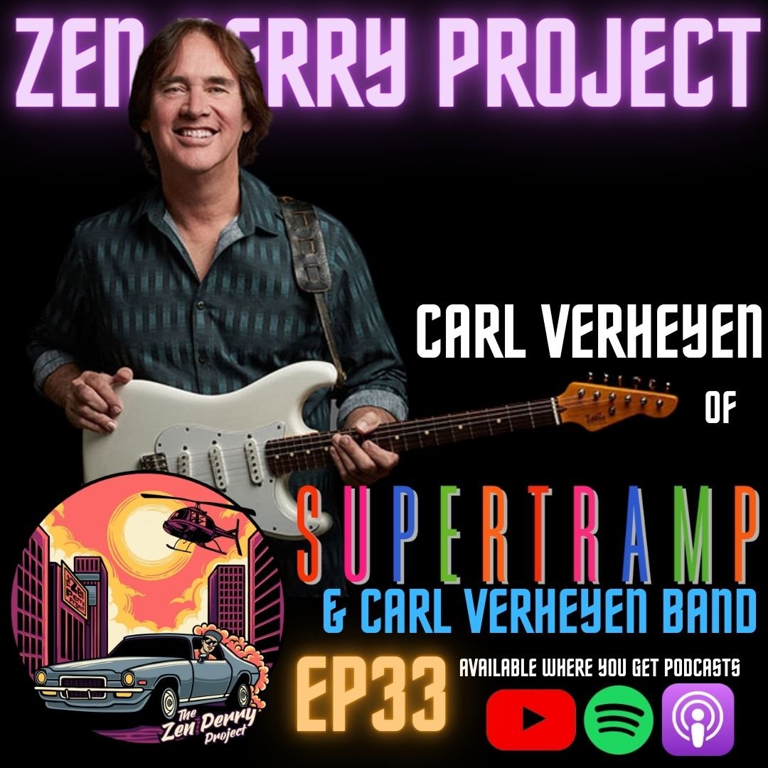 Carl Verheyen of Supertramp & Carl Verheyen Band — zenperryproject.com