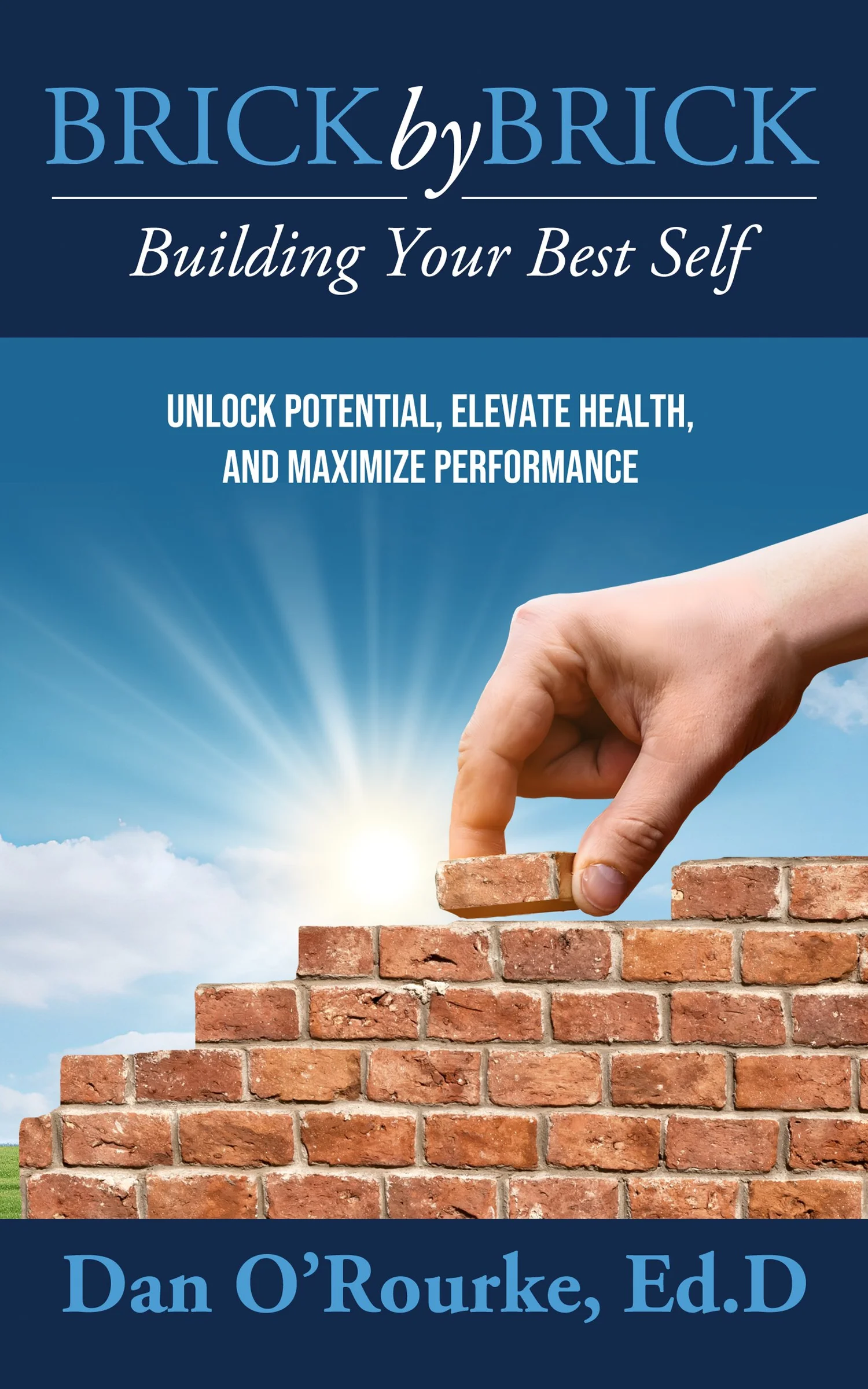 Book - Brick by Brick | Unlock Your Potential Today — Dan O'Rourke ...