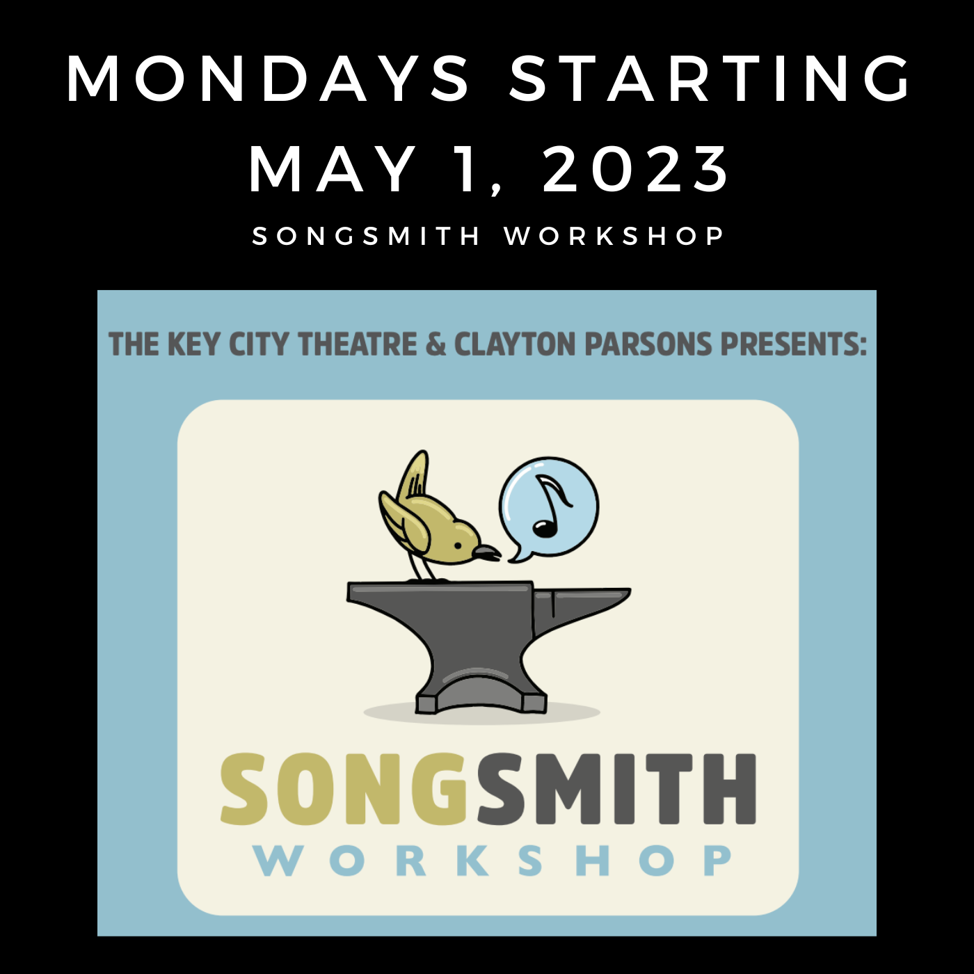 Songsmith Workshop — Key City Theatre
