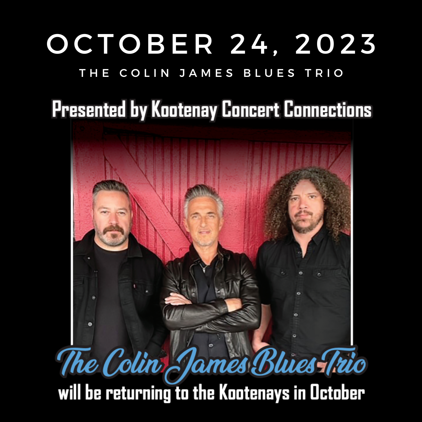 The Colin James Blues Trio Live in concert — Key City Theatre