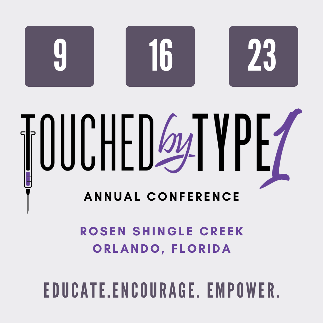 Annual Type 1 Diabetes Conference — Touched By Type 1