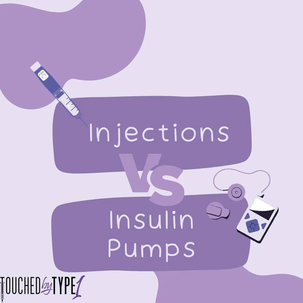 Injections vs Insulin Pumps — Touched By Type 1