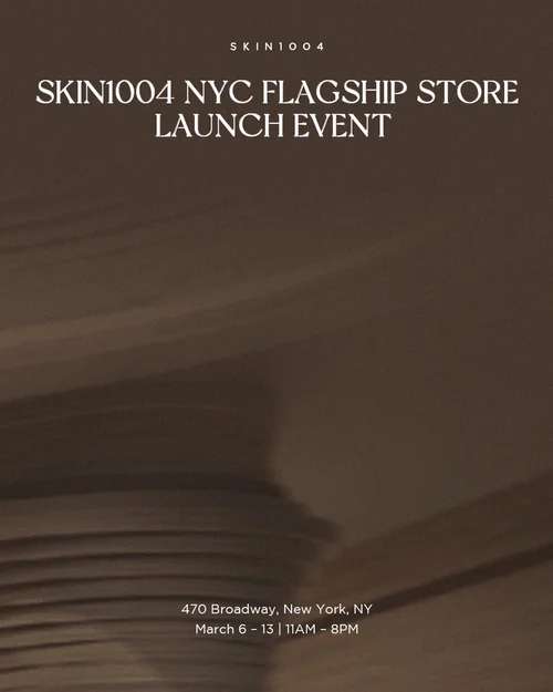 (POSTPONED) SKIN1004 NYC Flagship Store Launch Event — NYC for FREE