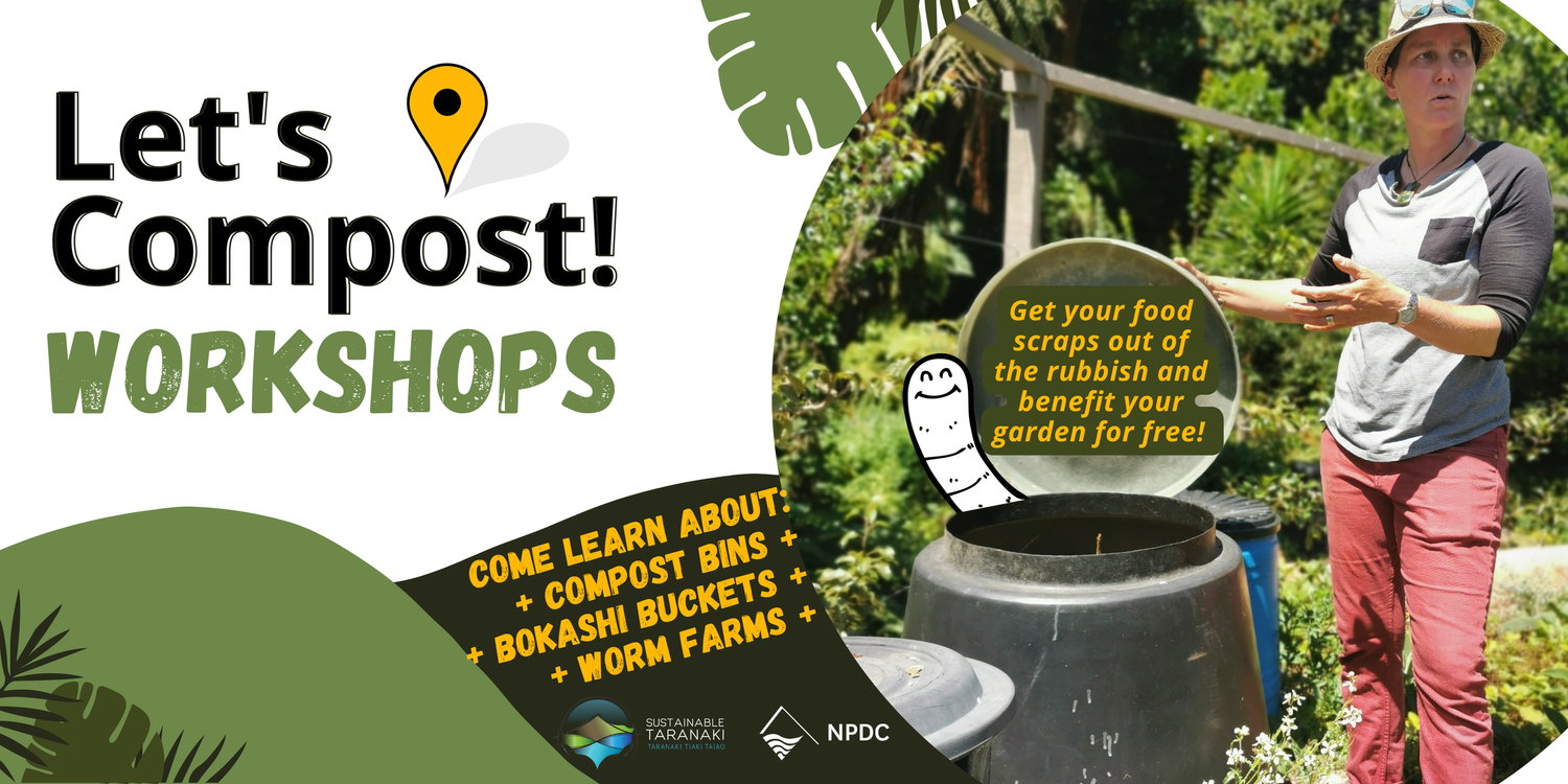 Let's Compost FREE Workshop - 6 April - Vogeltown — Sustainable Taranaki