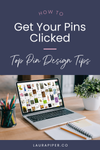 Pinterest Marketing Tips: How to get your pins clicked. — Laura Piper ...